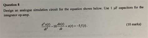 solved question 8 design an analogue simulation circuit for