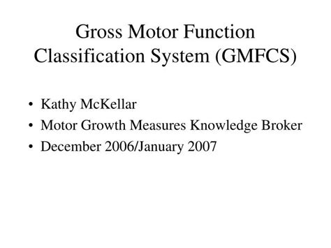 Ppt Gross Motor Function Classification System Gmfcs Powerpoint