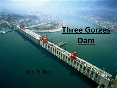 Three Gorges Dam Ppt