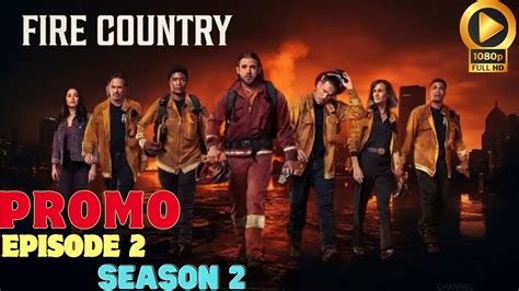 Fire Country 2x02 Promo "Like Breathing Again" (HD) Max Thieriot firefighter series | promo ...
