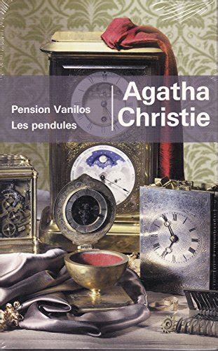 Pension Vanilos Les Pendules De Agatha Christie Recyclivre