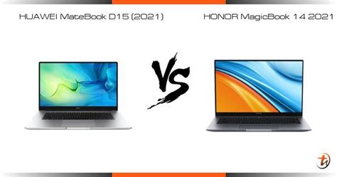 Compare HUAWEI MateBook D15 (2021) vs HONOR MagicBook 14 2021 specs and ...