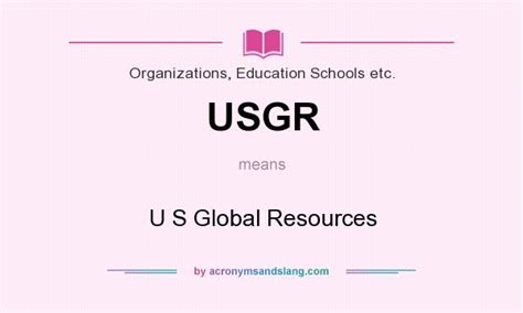 Usgr U S Global Resources In Organizations Education Schools Etc By