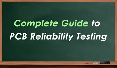 Complete Guide To Pcb Reliability Testing What Makes A Board Truly