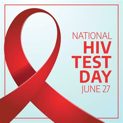 National Hiv Testing Day Design Template For Celebration Hiv Testing