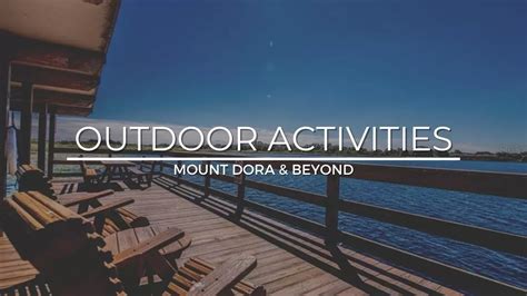 Outdoor Activities In Mount Dora And Beyond Life In Lake