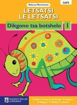 Letsatsi Le Letsatsi Dikgono Tsa Botshelo Gr 1 Learners Book Books