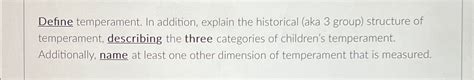 Solved Define Temperament In Addition Explain The
