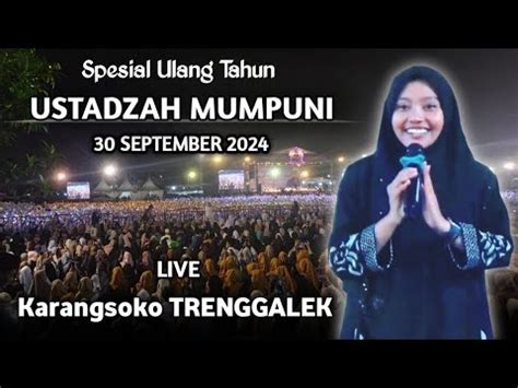 🔴 LIVE PENGAJIAN LUCU || USTADZAH MUMPUNI TERBARU 30 SEPTEMBER 2024 || DI KARANGSOKO TRENGGALEK ...