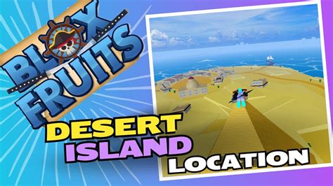 Where Is The Desert Island In Blox Fruit 2024 Desert Island