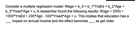 solved consider a multiple regression model wage b 0