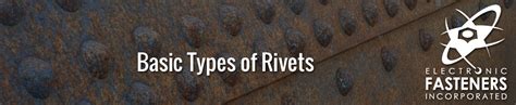 Basic Types Of Rivets Electronic Fasteners Inc