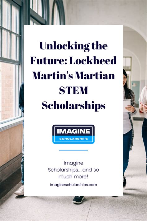 Unlocking The Future Lockheed Martins Martian Stem Scholarships Imagine Scholarships