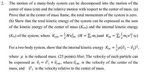 Solved The Motion Of A Many Body System Can Be Decomposed
