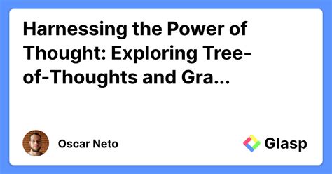 Harnessing The Power Of Thought Exploring Tree Of Thoughts And Graph Reasoning In Generative Ai