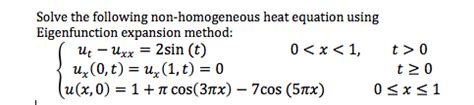 Solved Solve The Following Non Homogeneous Heat Equation