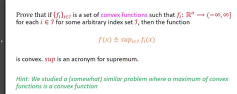 Solved Prove That If Fi Iej Is A Set Of Convex Functions Chegg Com