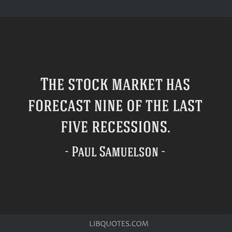 The Stock Market Has Forecast Nine Of The Last Five