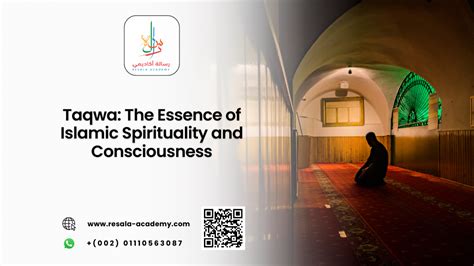 Taqwa The Essence Of Islamic Spirituality And Consciousness Resala