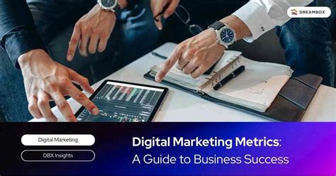 Digital Marketing Metrics A Guide To Business Success