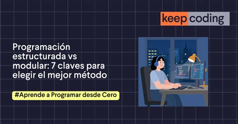 Programación Estructurada Vs Modular 2026