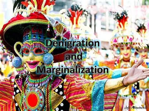 Denigration And Marginalization Pptx