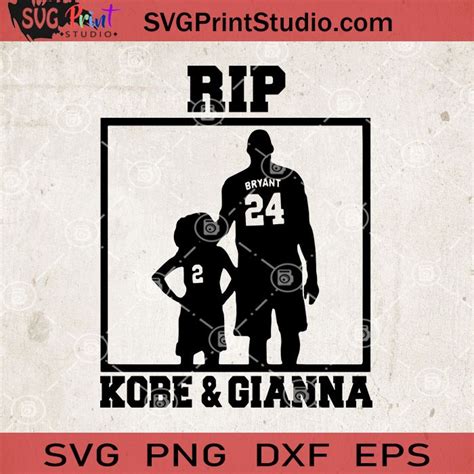 Rip Kobe And Gianna Svg Kobe Bryant Svg Black Mamba Svg Kobe Kobe