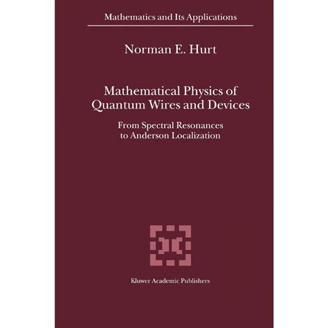 Mathematical Physics Of Quantum Wires And Devices Submarino