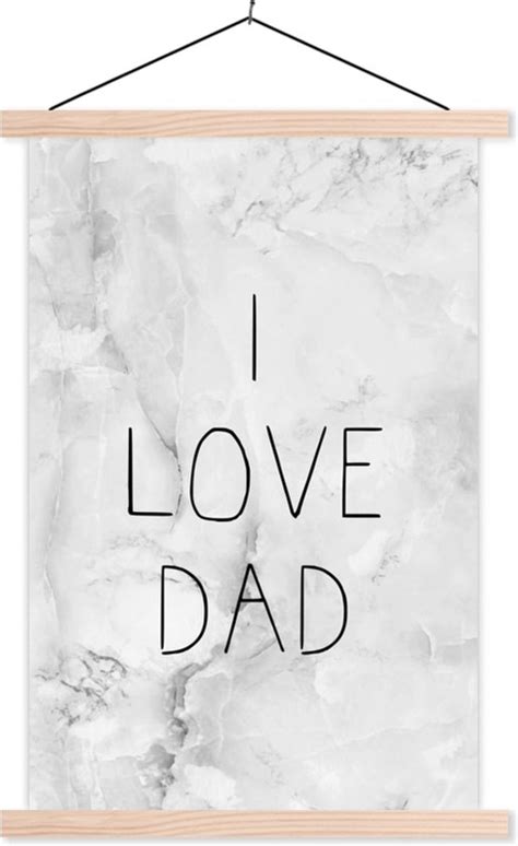 Posterhanger Incl Poster Schoolplaat Spreuken I Love Dad Vader Vaderdag Bol