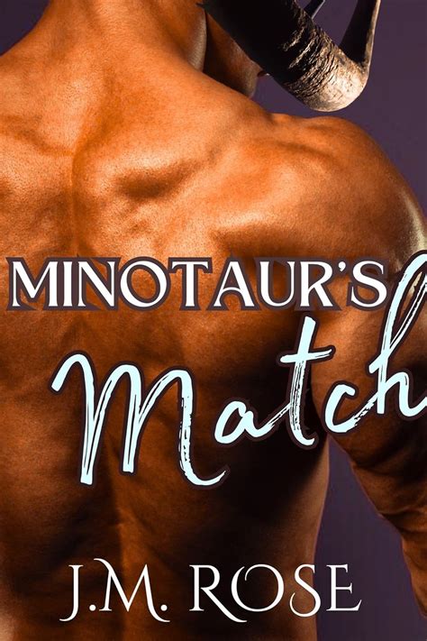 Minotaurs Match An Arranged Marriage To A Monster Ebook Rose J M