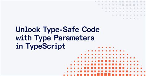 How To Use Type Parameters With Constants In Typescript