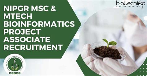 Nipgr Msc And Mtech Bioinformatics Project Associate Recruitment Msc Recruitment Genome Research