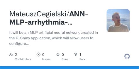 Github Mateuszcegielskiann Mlp Arrhythmia Classification It Will Be An Mlp Artificial Neural