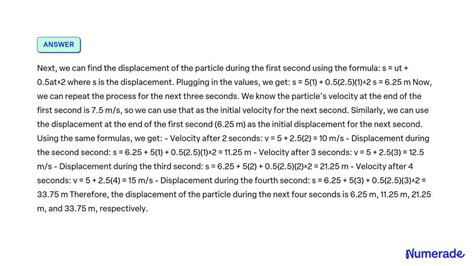 Solved A Particle Moving With An Initial Velocity Of 5 M S Is