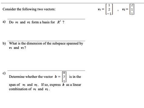 Solved Consider The Following Two Vectors Vi 2 V2 1 9