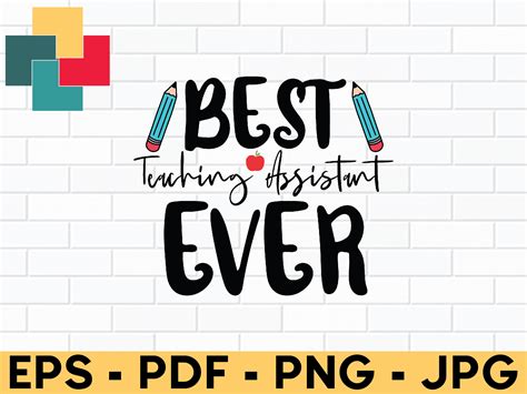 Best Teaching Assistant Ever Svg Design Graphic By Creativeprosvg