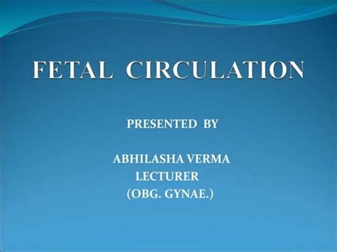 Fetal Circulation Pptx