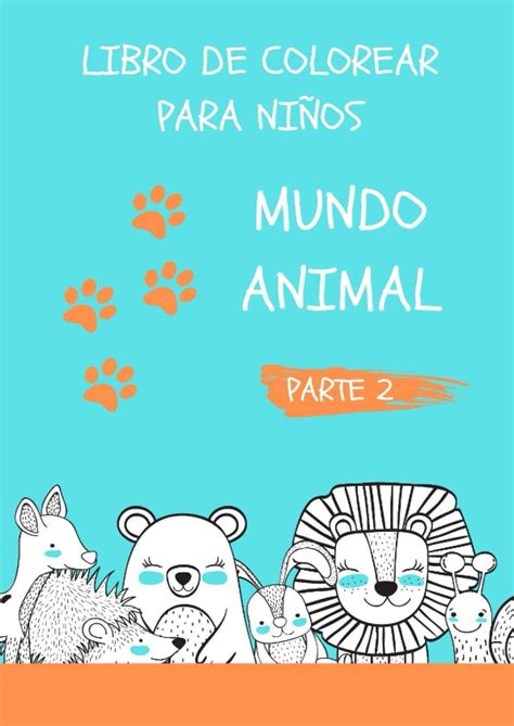 Buy LIBRO PARA COLOREAR ANIMALES: DIBUJOS DE ANIMALES PARA COLOREAR PARA NIÑOS. CONTIENE MÁS DE ...