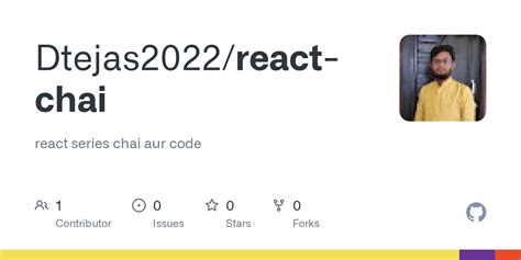 Github Dtejas2022react Chai React Series Chai Aur Code