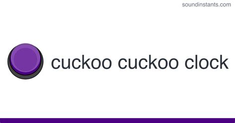 Meme Sound Cuckoo Cuckoo Clock Sound Instants