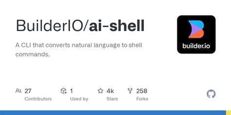GitHub BuilderIO Ai Shell A CLI That Converts Natural Language To