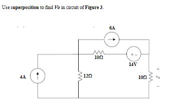 Solved Use Superposition To Find Vo In Circuit Of Figure Chegg