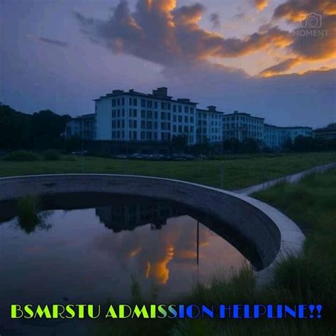 Bsmrstu Admission Helpline Bsmrstu Admission Helpline