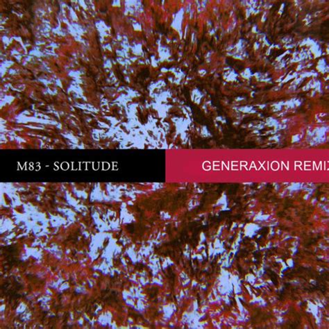 Stream M83 Solitude Remix By Shai Erez Listen Online For Free On