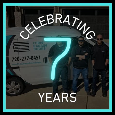 Anniversary Celebration Chrisgaragedoors 7yearsstrong