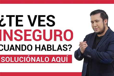 ¿cómo Hacer Para Hablar Con Seguridad Actualizado Marzo 2023