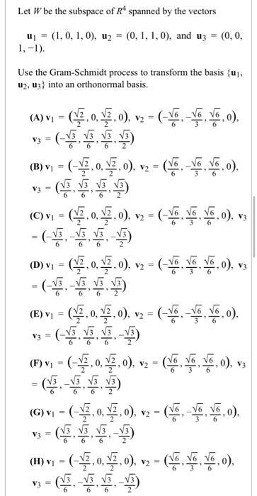 Solved Let W Be The Subspace Of R4 Spanned By The Vectors