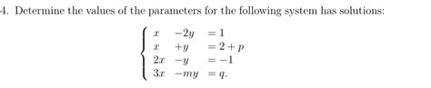 Solved Determine The Values Of The Parameters For The Chegg