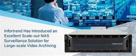 Infortrend EonStor CS Scale-out NAS for Large-Scale Surveillance Video ...