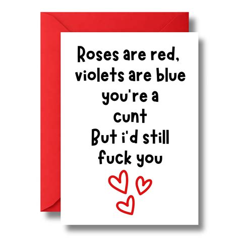 Roses Are Red Violets Are Blue Youre A Cunt But Id Still Fuck You